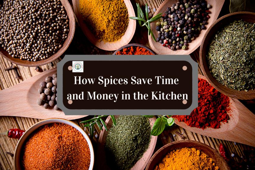 Spices: Save Time and Money in the Kitchen