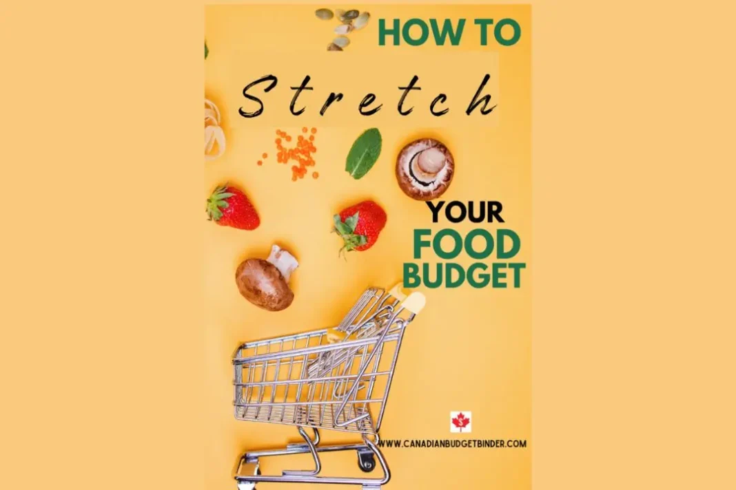 How To Stretch Your Food Budget - Canadian Budget Binder Your Way To ...