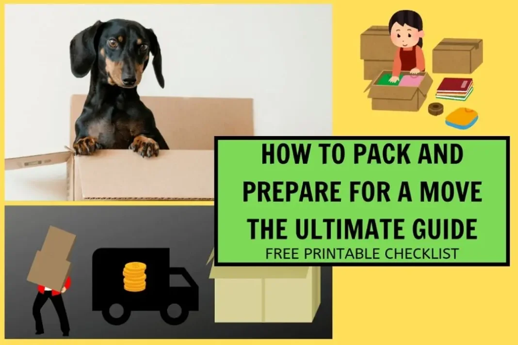 How To Prepare And Pack For A Move : The Ultimate Guide (Free Printable ...
