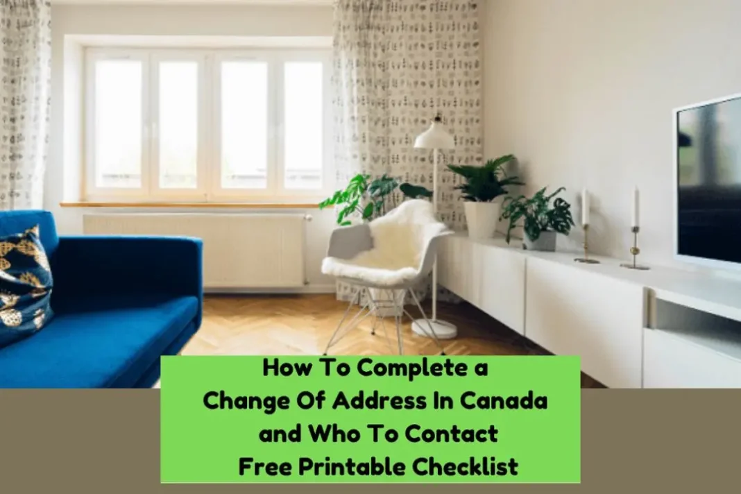 How To Complete A Change Of Address In Canada (Free Checklist)
